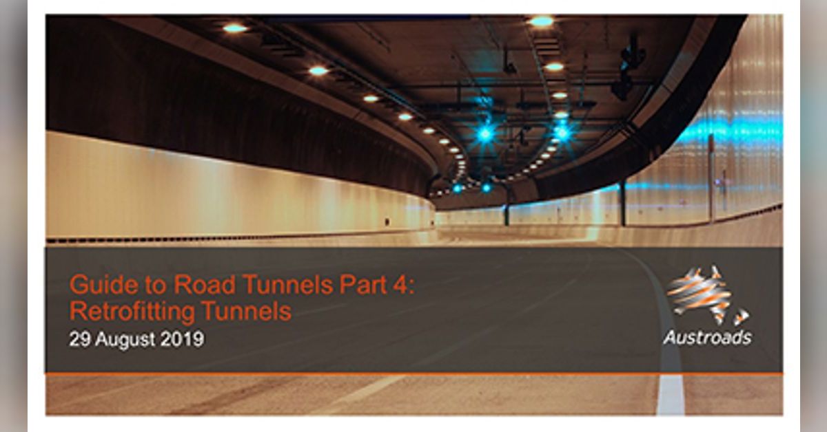Guide to Road Tunnels Part 4: Retrofitting Tunnels | Austroads ...