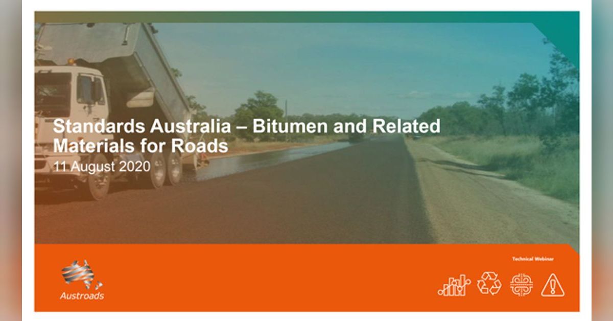 Standards Australia: Bitumen and Related Materials for Roads ...