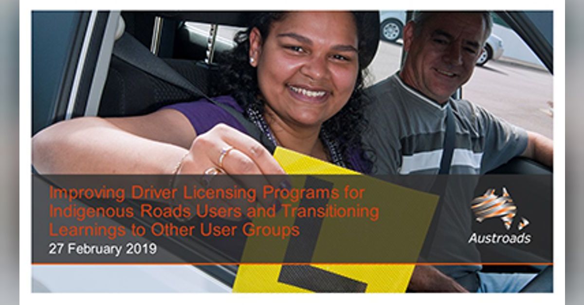 Improving Driver Licensing Programs for Indigenous Road Users and ...