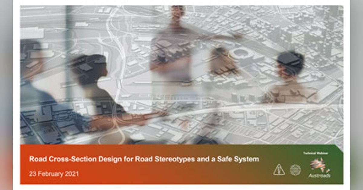 Road Cross-Section Design for Road Stereotypes and a Safe System ...