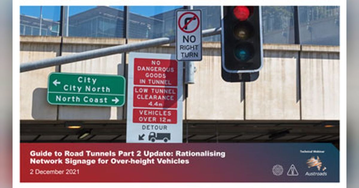 Guide to Road Tunnels Part 2 Update: Rationalising Network Signage for ...