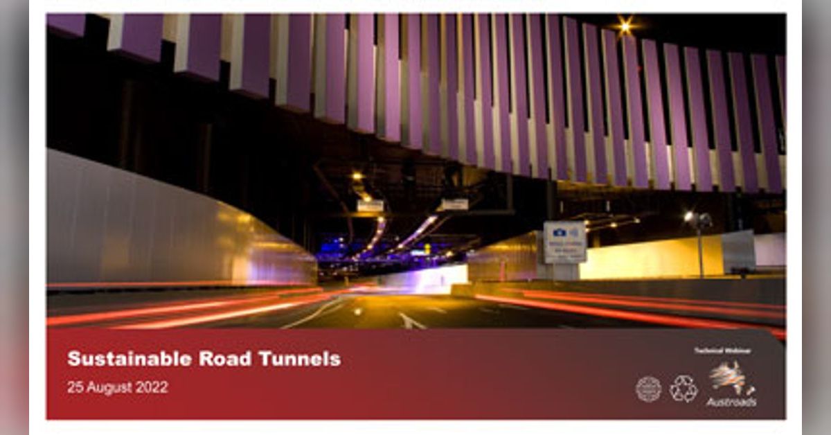 Sustainable Road Tunnels | Austroads: Transport Research and Trends
