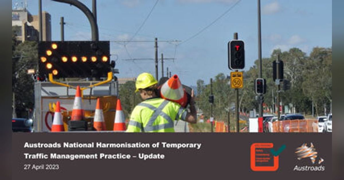 Austroads National Harmonisation of Temporary Traffic Management ...