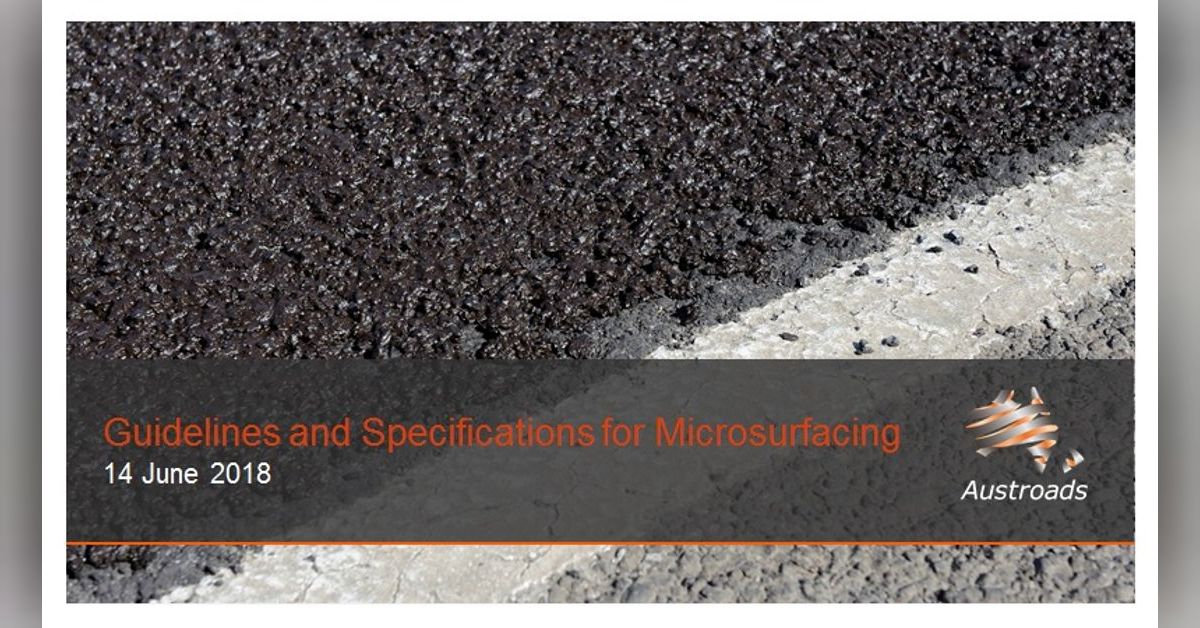 Guidelines and Specifications for Microsurfacing | Austroads: Transport ...