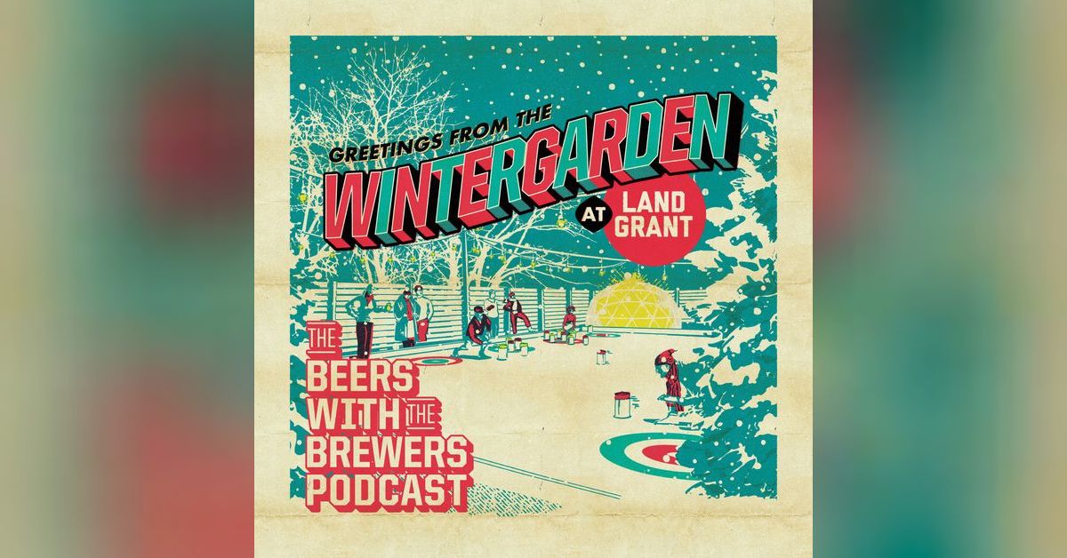 Wintergarden + Hop Miser | Land-Grant University - Beers with the Brewers