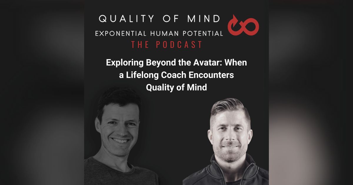 When a Lifelong Coach Encounters Quality of Mind: Exploring Beyond the ...