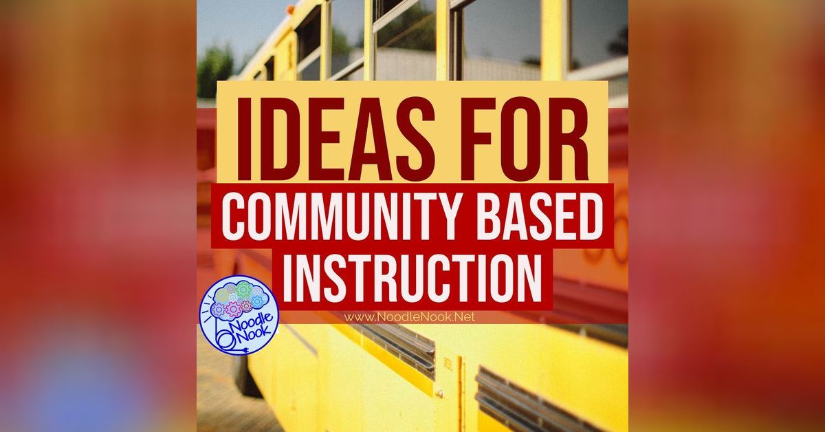 community based instruction ideas