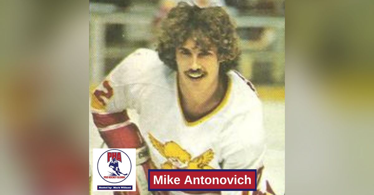 #23 Mike Antonovich - WHA Star and Minnesota Hockey Legend | The Pro ...