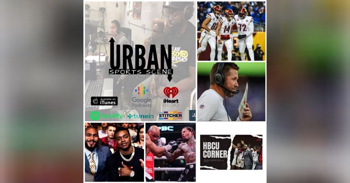 Urban Sports Scene Episode 537: Sam Howell the Future, Bye Scott Turner ...