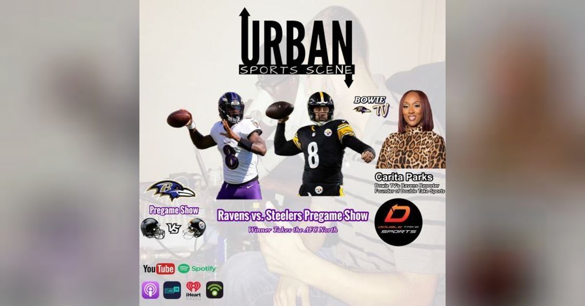 Episode 819: Ravens vs Steelers | AFC North Title + Playoff ...