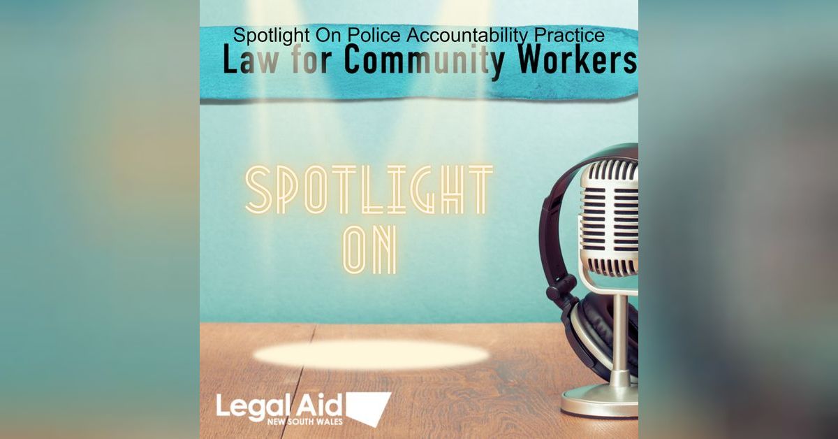 Spotlight On Police Accountability Practice | Law for Community Workers