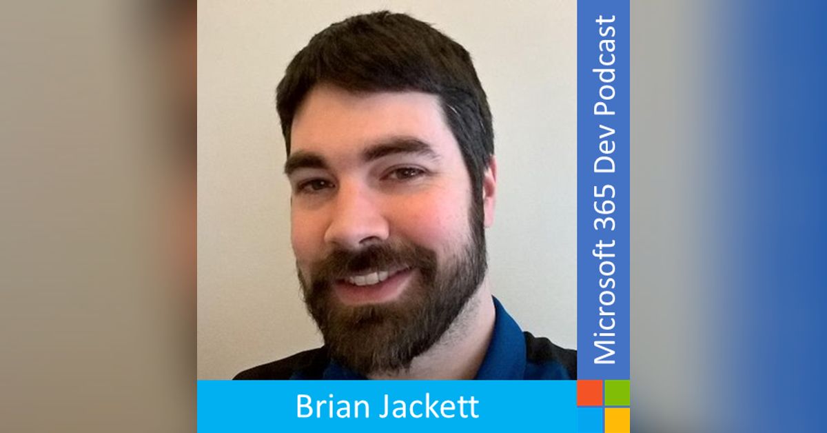 Microsoft Graph Connectors with Brian T. Jackett | Microsoft 365 ...