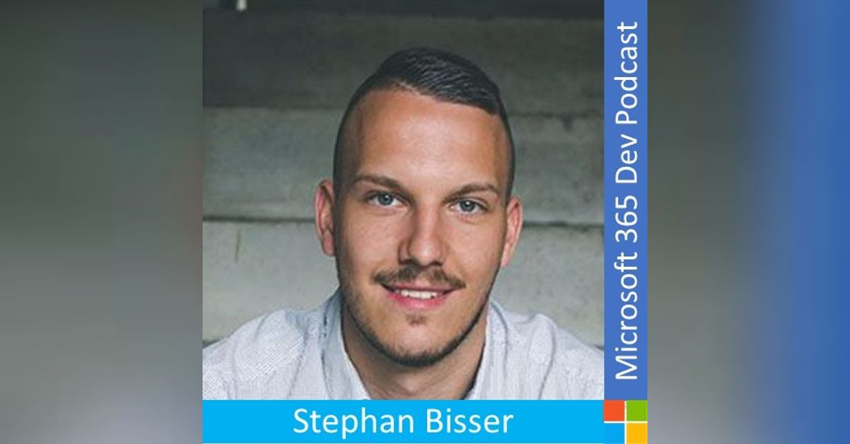 Conversational AI with Stephan Bisser | Microsoft 365 Developer Podcast