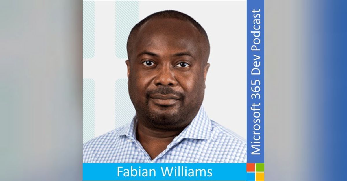 Microsoft Graph Blueprints with Fabian Williams | Microsoft 365 ...