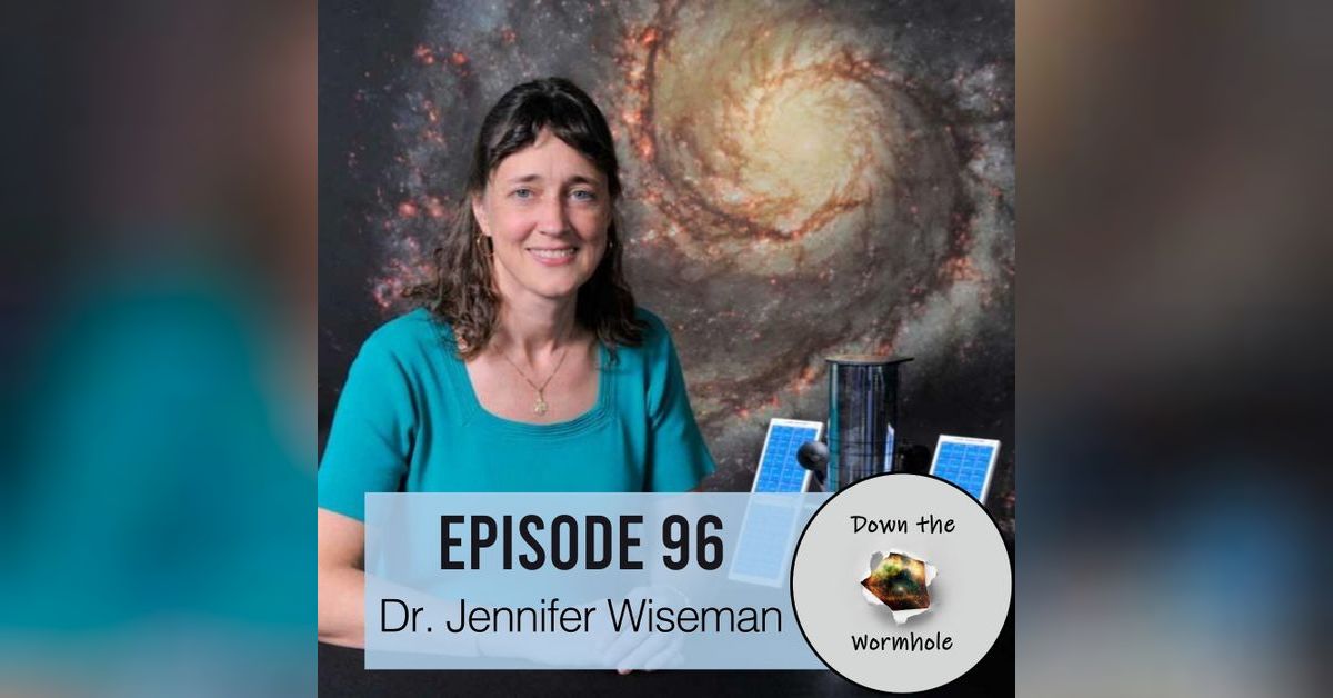 Faith, Astronomy, and Space Telescopes with Dr Jennifer Wiseman | Down ...