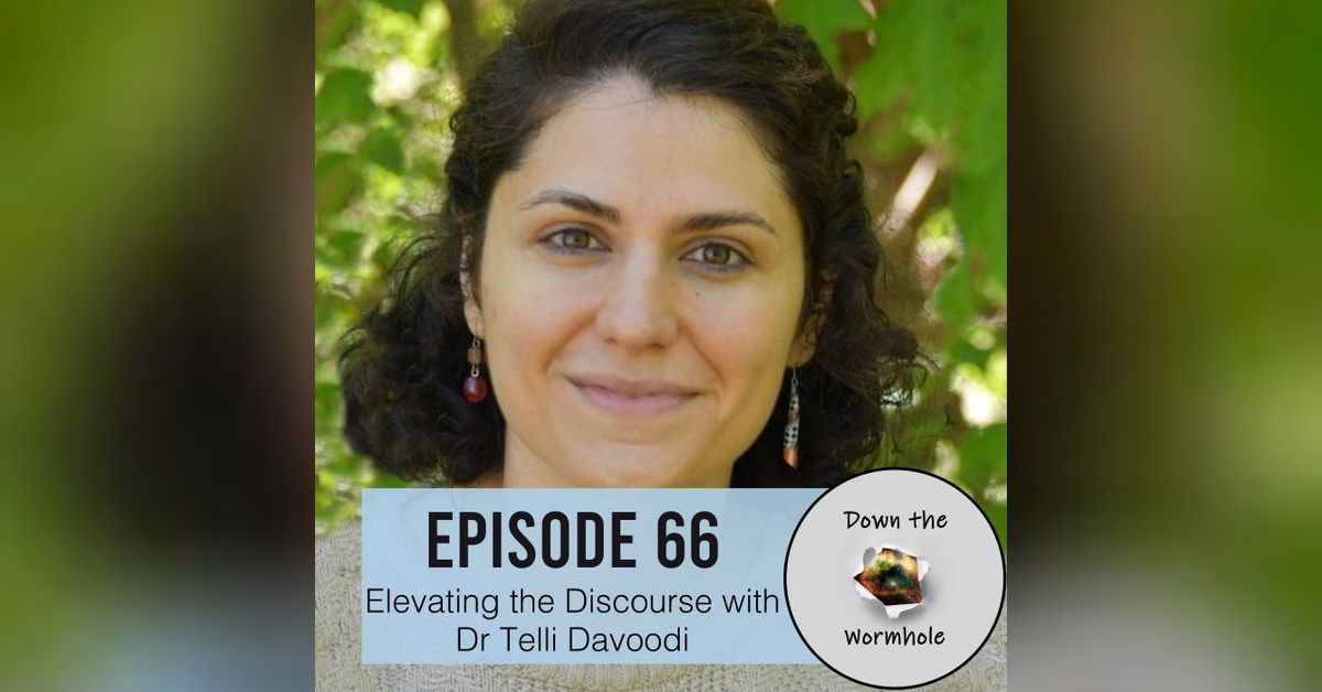Elevating the Discourse with Dr Telli Davoodi (Cognitive Psychologist ...