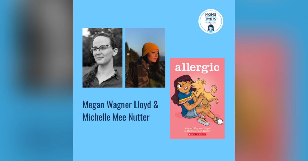 Megan Wagner Lloyd & Michelle Mee Nutter, ALLERGIC | Moms Don’t Have ...
