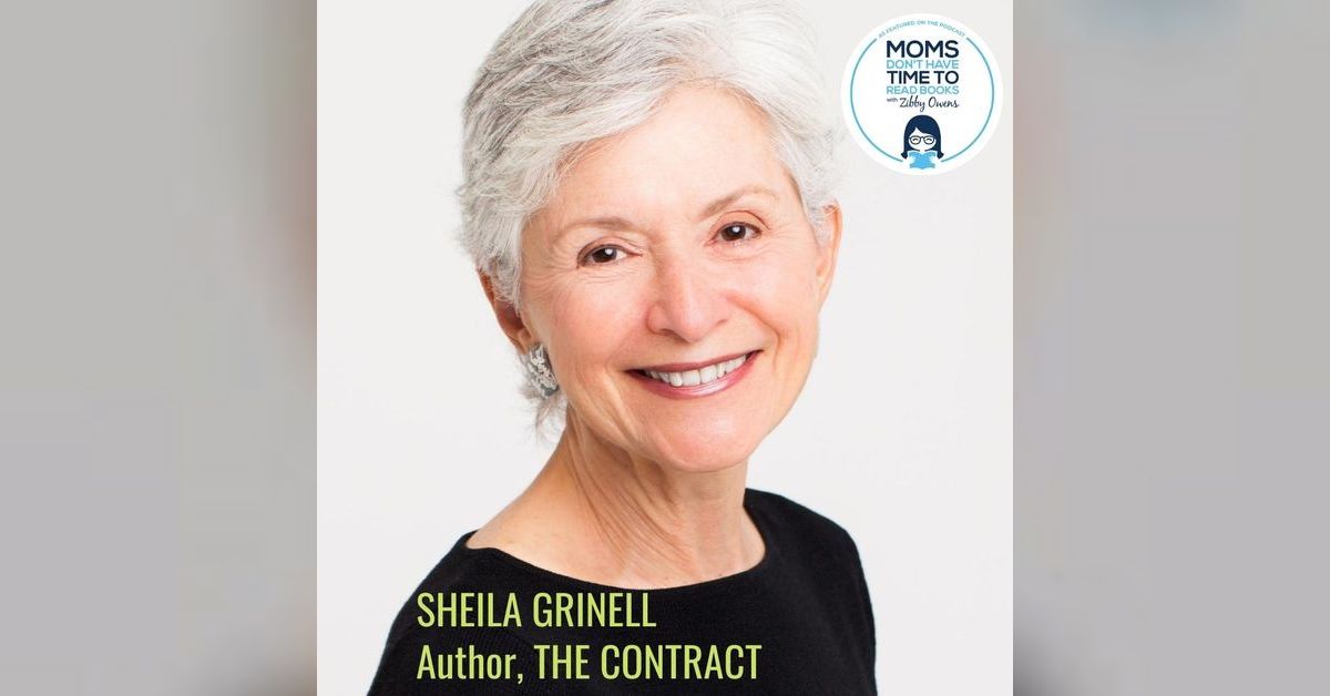 Sheila Grinell, THE CONTRACT | Moms Don’t Have Time to Read Books