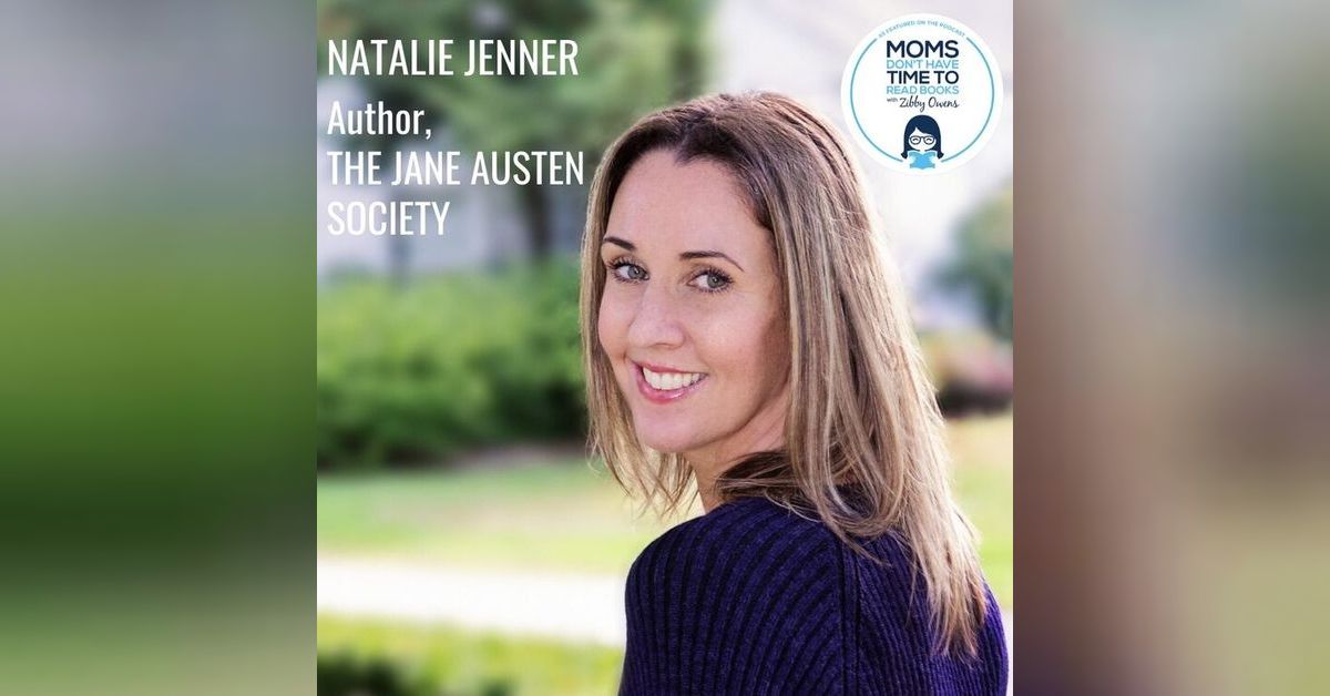 Natalie Jenner, THE JANE AUSTEN SOCIETY | Moms Don’t Have Time to Read ...