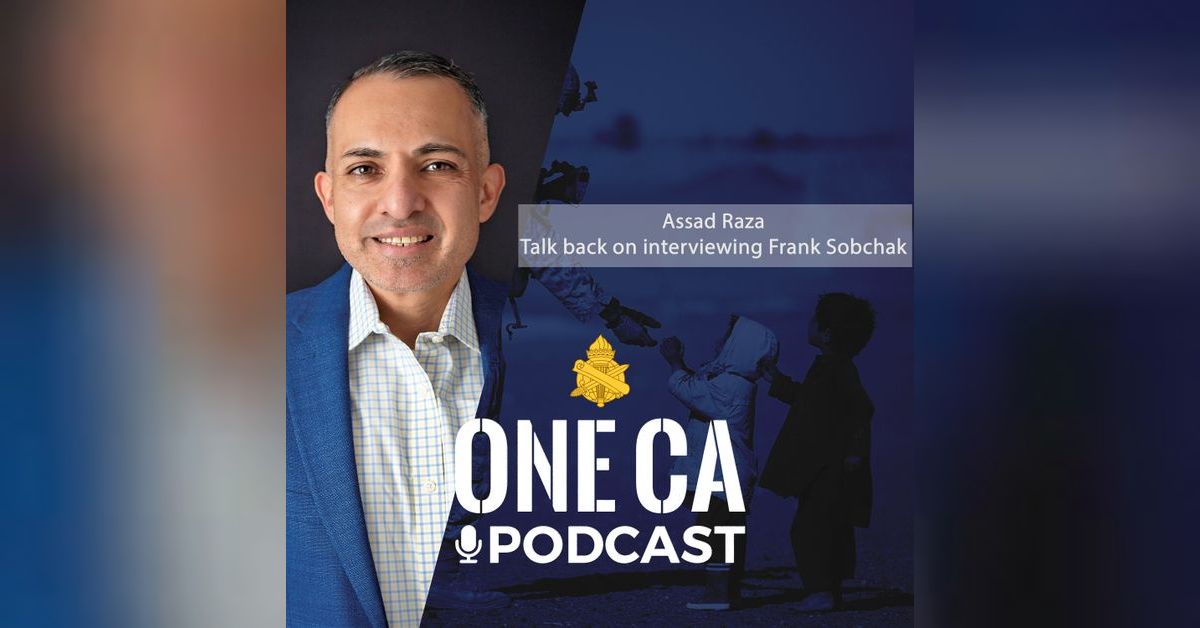 116: Assad Raza talk-back on the Frank Sobchak interview | The One CA ...