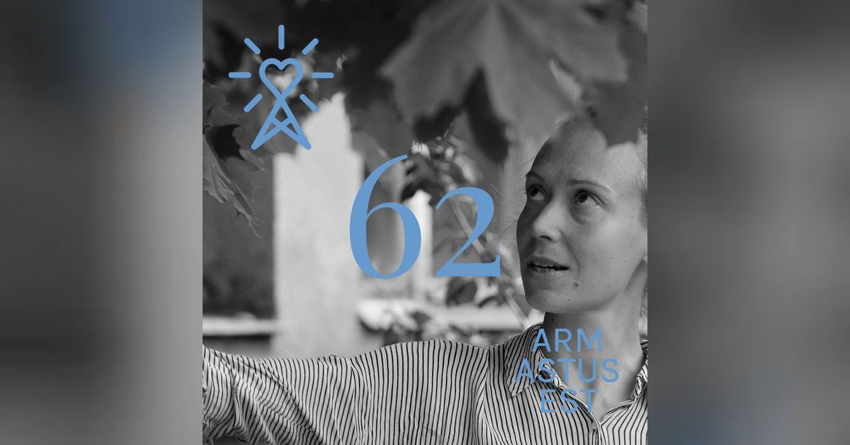 62 Armastusest Mari Liis Lill Esimene Armastus Armastusest