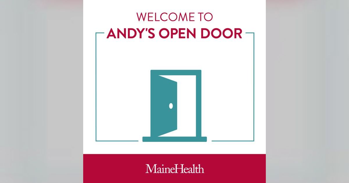 AOD - June 21, 2023 with Susan Ahern | The MaineHealth Podcast