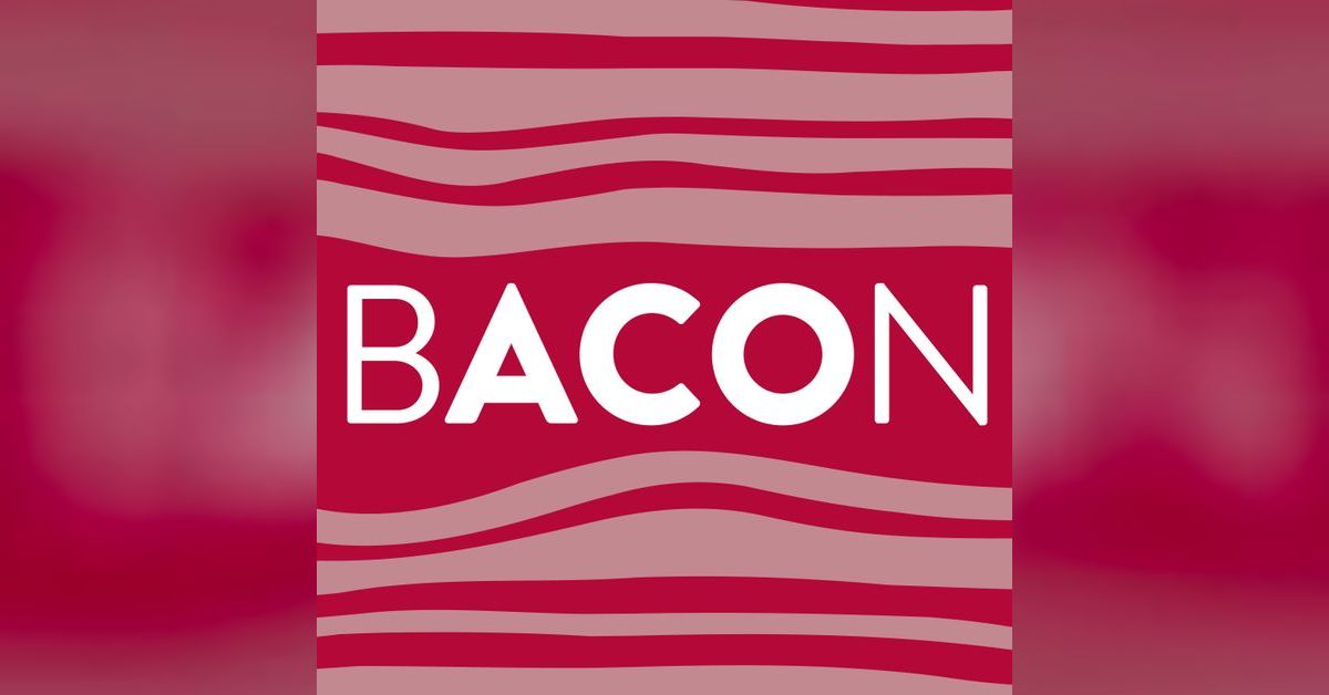 BACON - Episode 56: Patient Safety and Care Variation | The MaineHealth ...