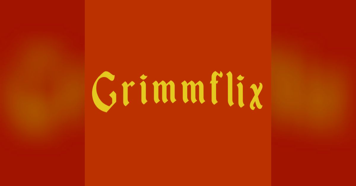 Grimmflix: The Princess Bride | Grimm Reading
