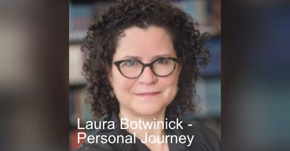 Laura Botwinick - Personal Journey | Institute for Healthcare ...