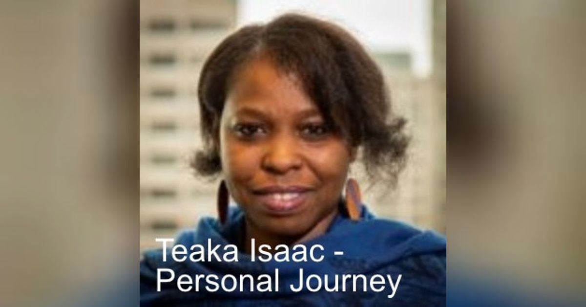 Teaka Isaac - Personal Journey | Institute for Healthcare Improvement (IHI)
