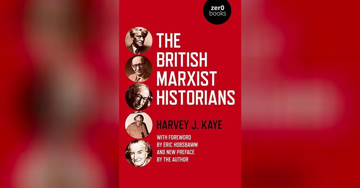 The British Marxist Historians w/ Harvey J. Kaye | Parallax Views w/ J ...