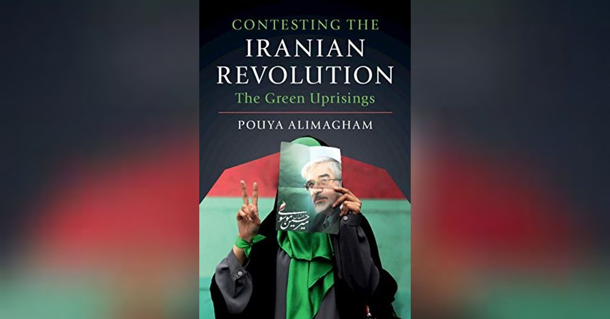 Iran, Islam, and the Green Uprisings w/ Dr. Pouya Alimagham | Parallax ...
