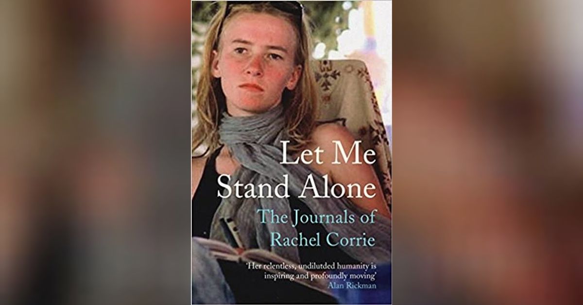 Remembering Peace Activist Rachel Corrie (and the Injustice of Her ...