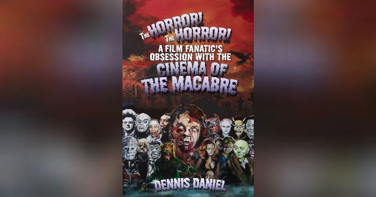The Horror! The Horror! A Film Fanatic’s Obsession With the Cinema of ...
