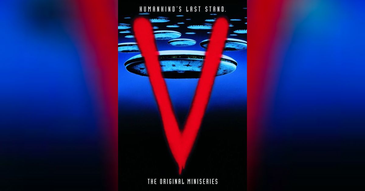 The Enduring Legacy of V, the Hit Sci-Fi TV Series That Used the Alien ...