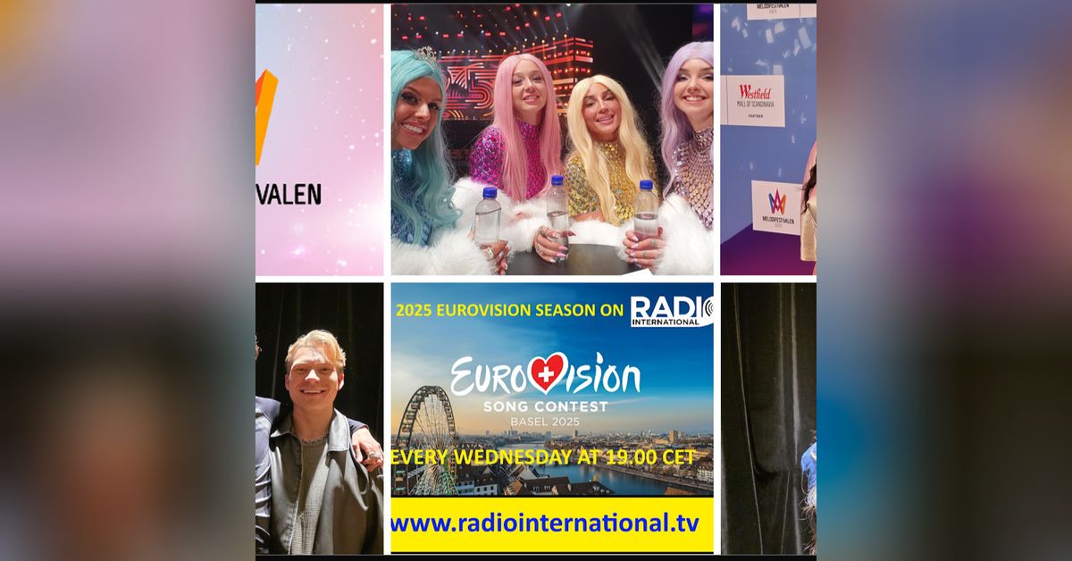 Radio International - The Ultimate Eurovision Experience (2025-04-02 ...