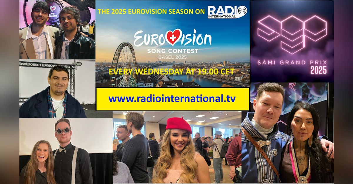 Radio International - The Ultimate Eurovision Experience (2025-04-09 ...