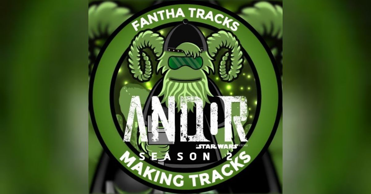 Making Tracks Reaction Chat: Andor: A Star Wars Story Season 2 Wash Up ...