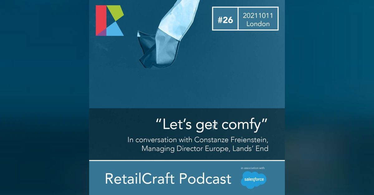 RetailCraft 26 - ”Let‘s get comfy” - Constanze Freienstein of Lands ...