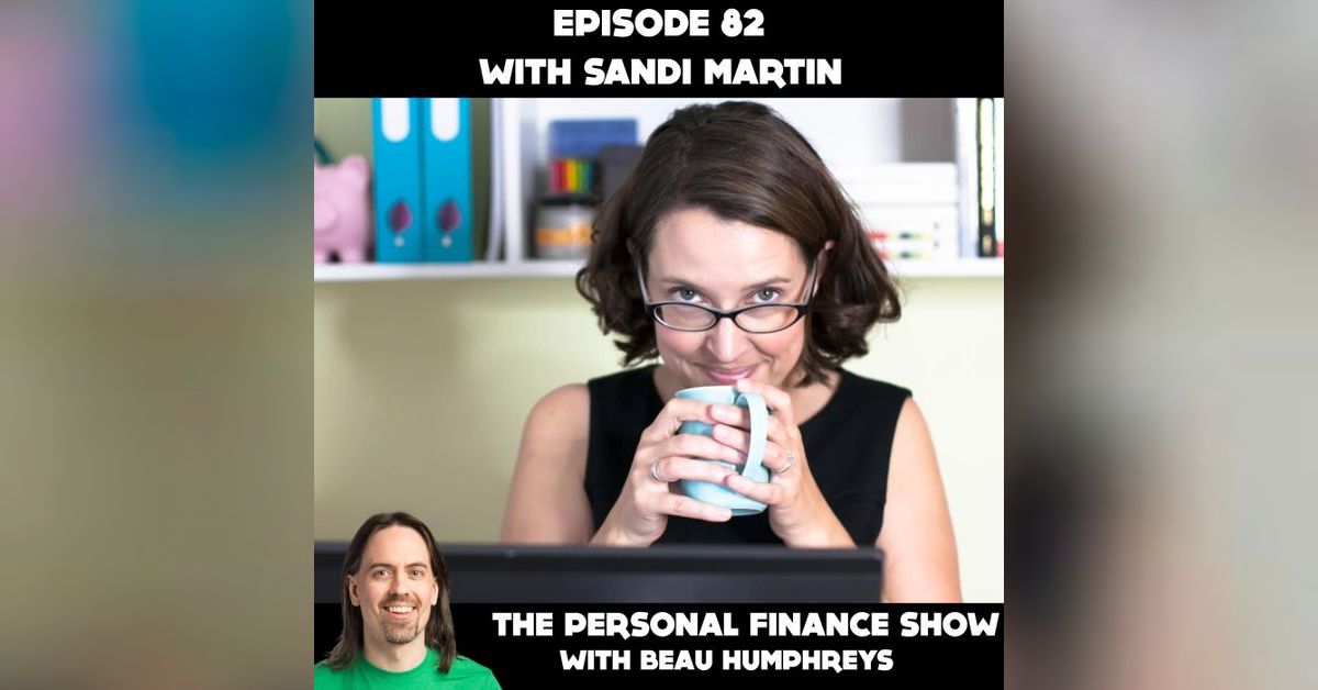 82 - Sandi Martin | The Personal Finance Show
