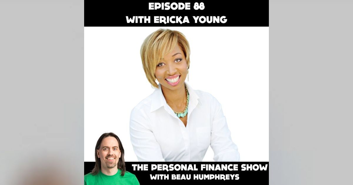 88 - Ericka Young | The Personal Finance Show