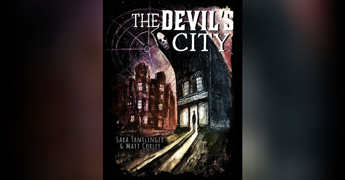 #95: The Devil's City with Matt Corley | Morrus’ Unofficial Tabletop ...