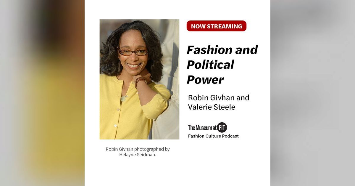 Fashion and Political Power with Robin Givhan | Fashion Culture | The ...