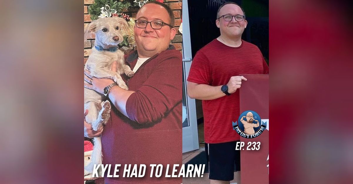Fat Guy Forum Episode 233 - Kyle Had To Learn! | The Fat Guy Forum