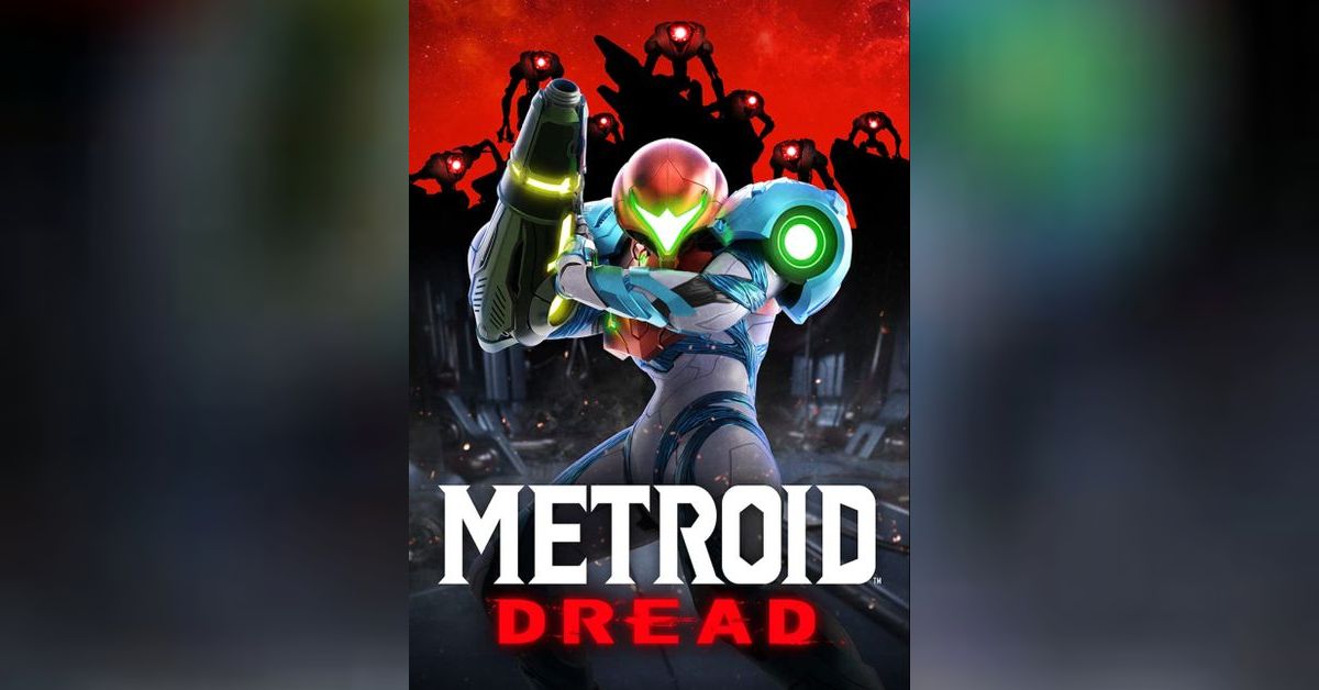 Ep 24 (Part 2): Nintendo & MercurySteam‘s Metroid Dread – Collateral ...