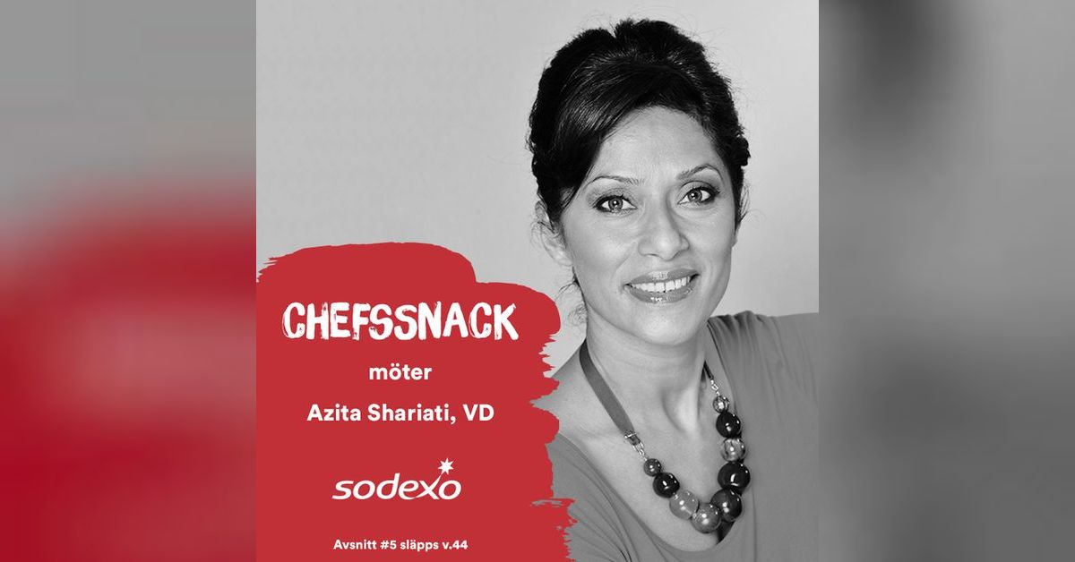 5. Azita Shariati, VD Sodexo - original | Chefssnack