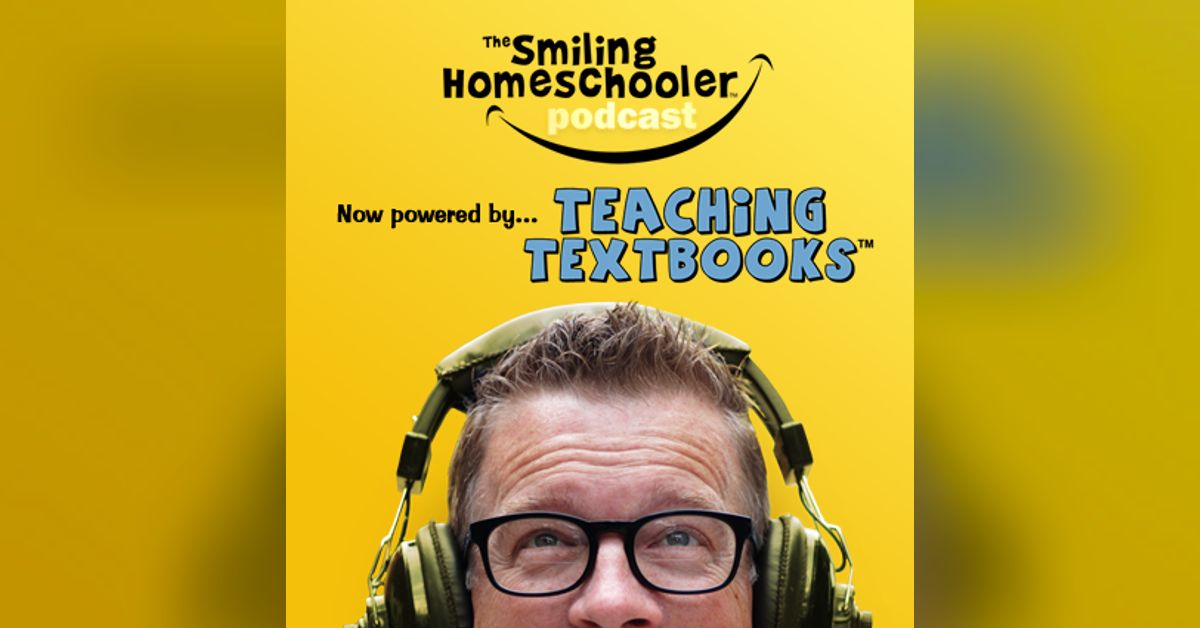 Episode 47 - Interview With the Founder of Teaching Textbooks, Greg ...