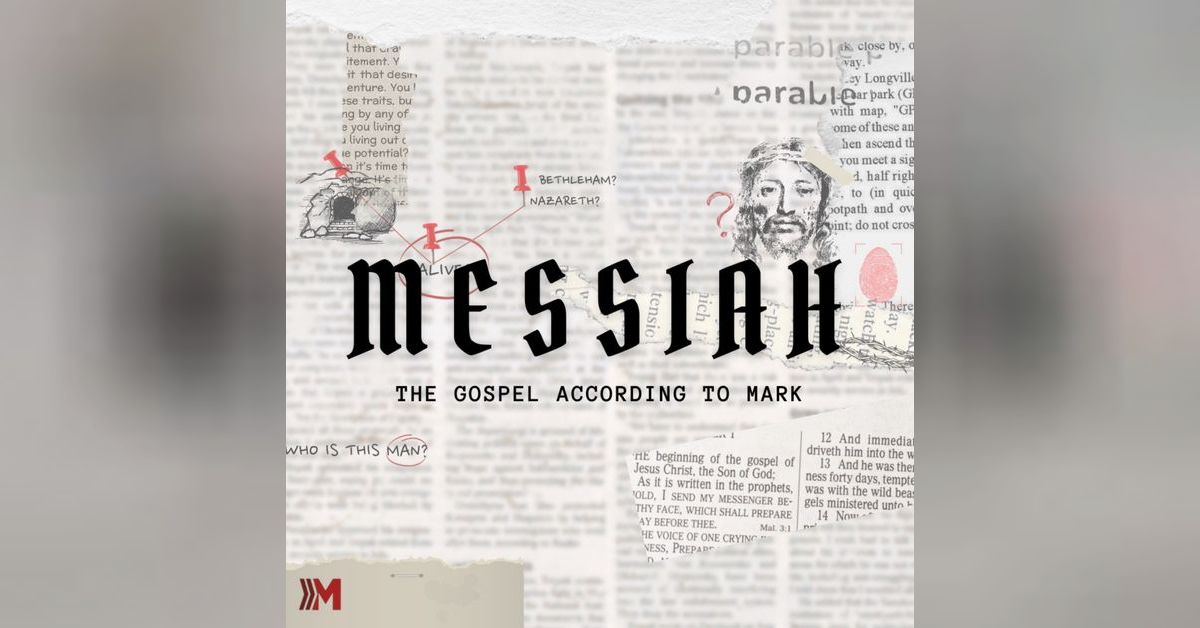 6/12/22 Messiah: Finding God in the Immediate by Bobby Wallace ...