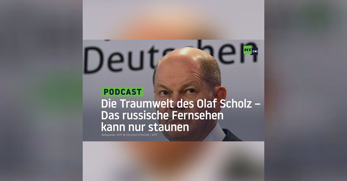 Die Traumwelt des Olaf Scholz – Das russische Fernsehen kann nur staunen | RT DE