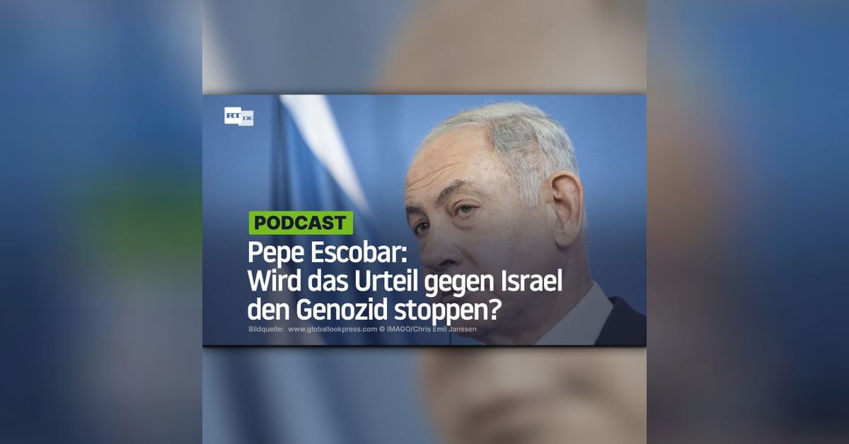 Pepe Escobar: Wird das Urteil gegen Israel den Genozid stoppen? | RT DE